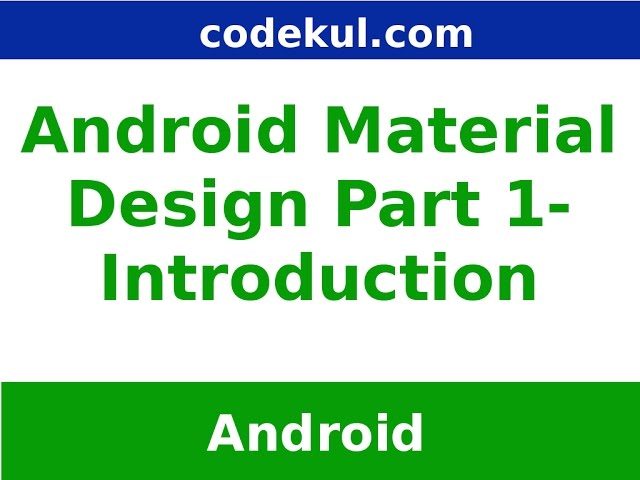 Android Material Design For Beginners Part 1 Introduction Online
